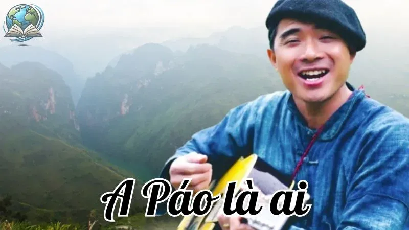 A Páo là ai? Câu chuyện nghệ sĩ trên đỉnh Mã Pì Lèng